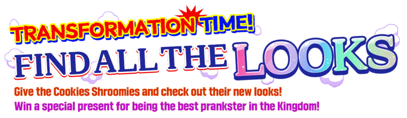Transformation Time! Find all the Looks - Cookie Run Wiki