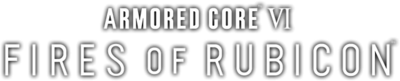Armored Core VI: Fires of Rubicon/Table of Contents — StrategyWiki ...