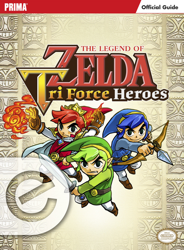 The Legend of Zelda: Tri Force Heroes—Official Digital Strategy Guide ...